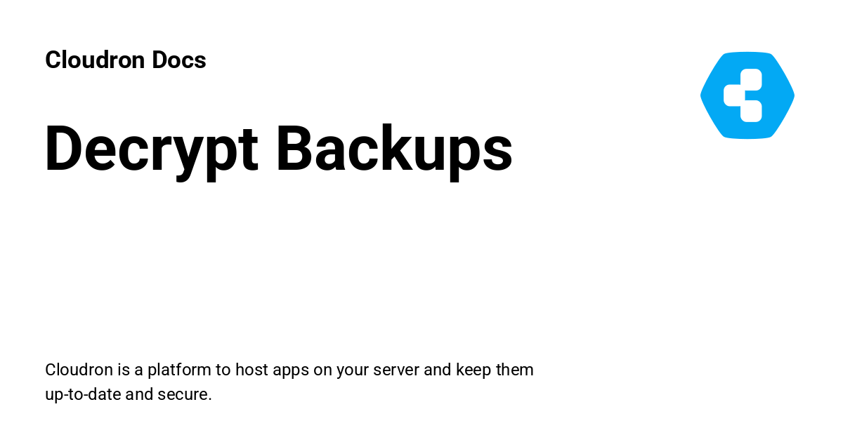 Decrypt Backups - Cloudron Docs