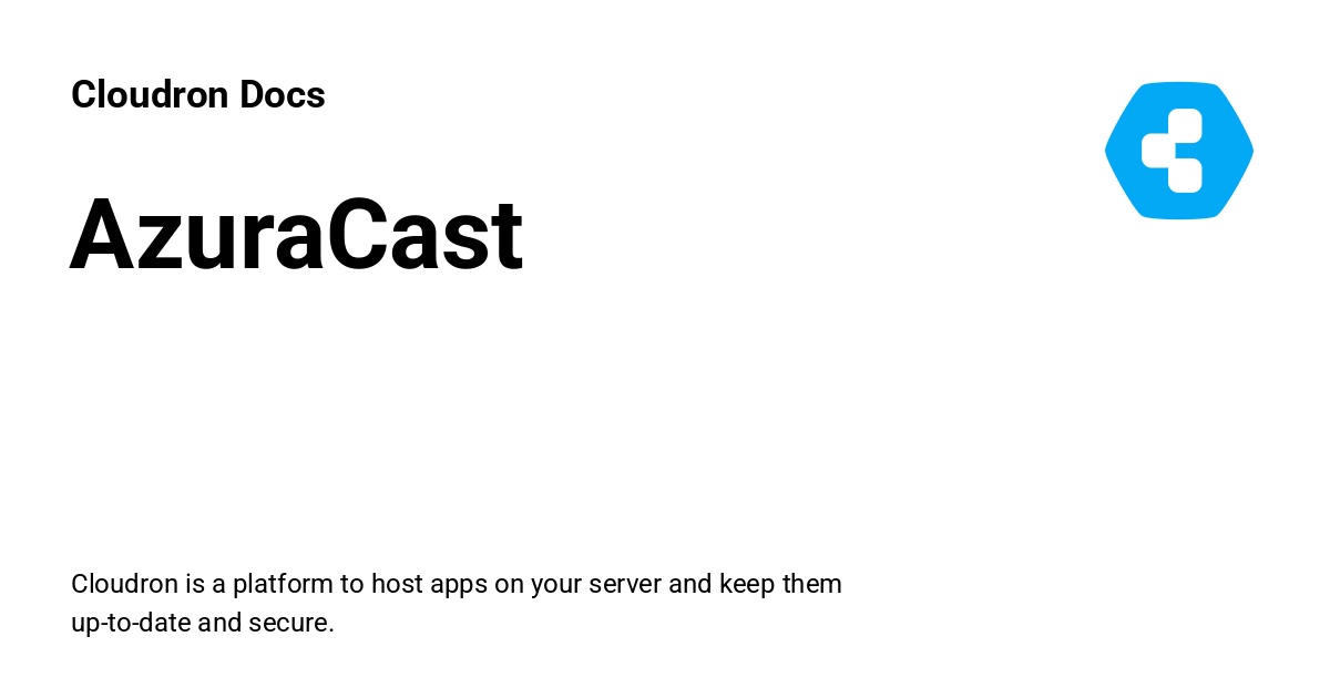 AzuraCast - Cloudron Docs