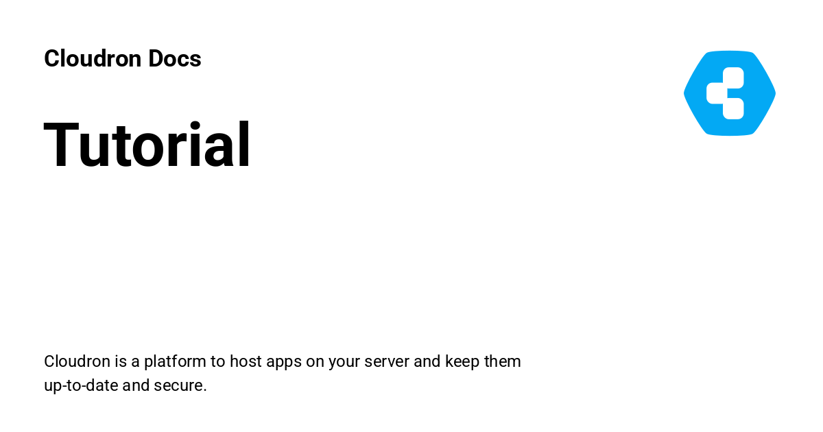 Tutorial - Cloudron Docs